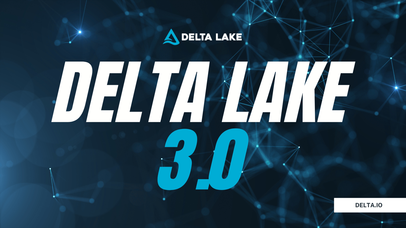 The Linux Foundation Announces General Availability of Delta Lake 3.0