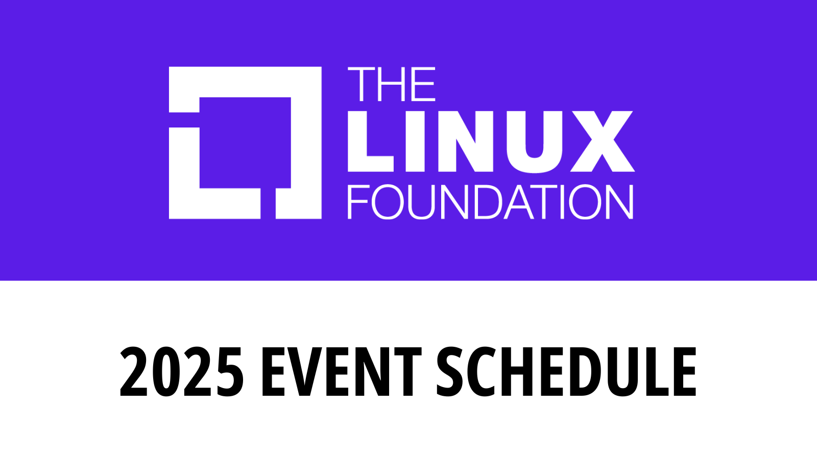 The Linux Foundation Unveils 2025 Event Schedule: Empowering Open ...