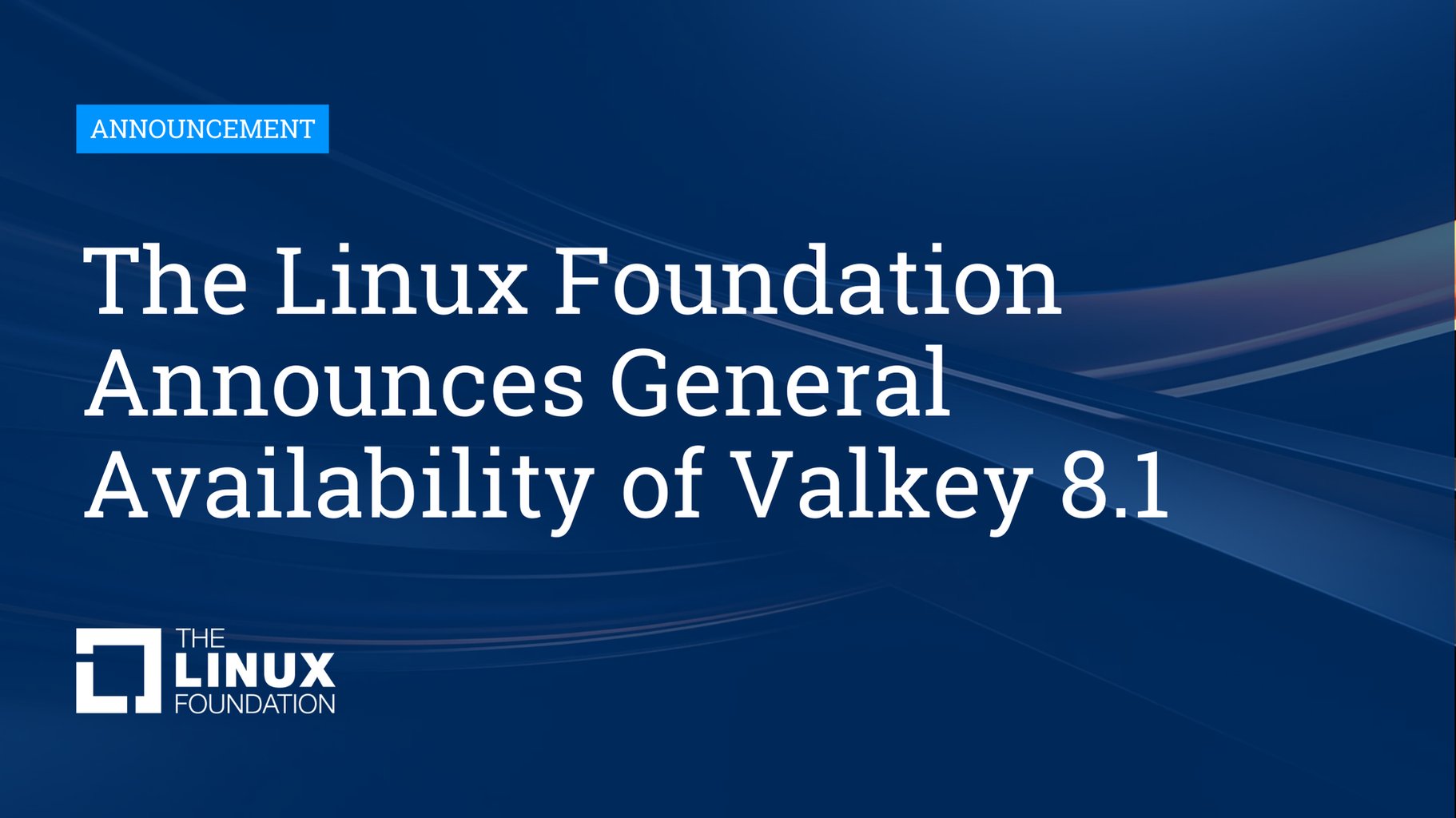 The Linux Foundation Announces General Availability of Valkey 8.1
