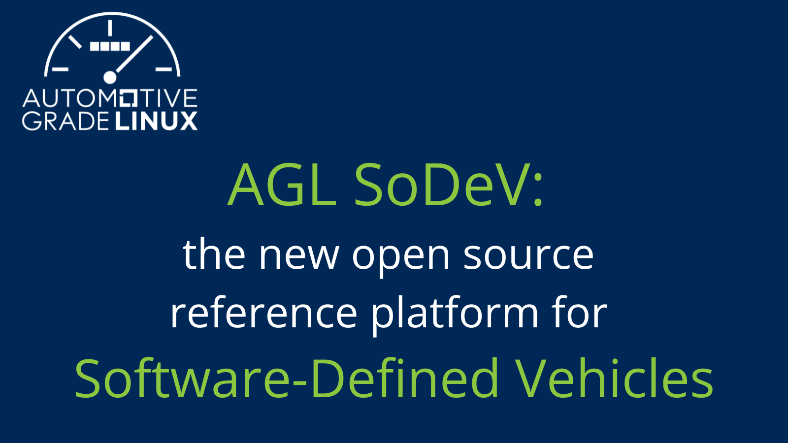 Automotive Grade Linux Launches Open Source SoDeV Reference Platform to ...