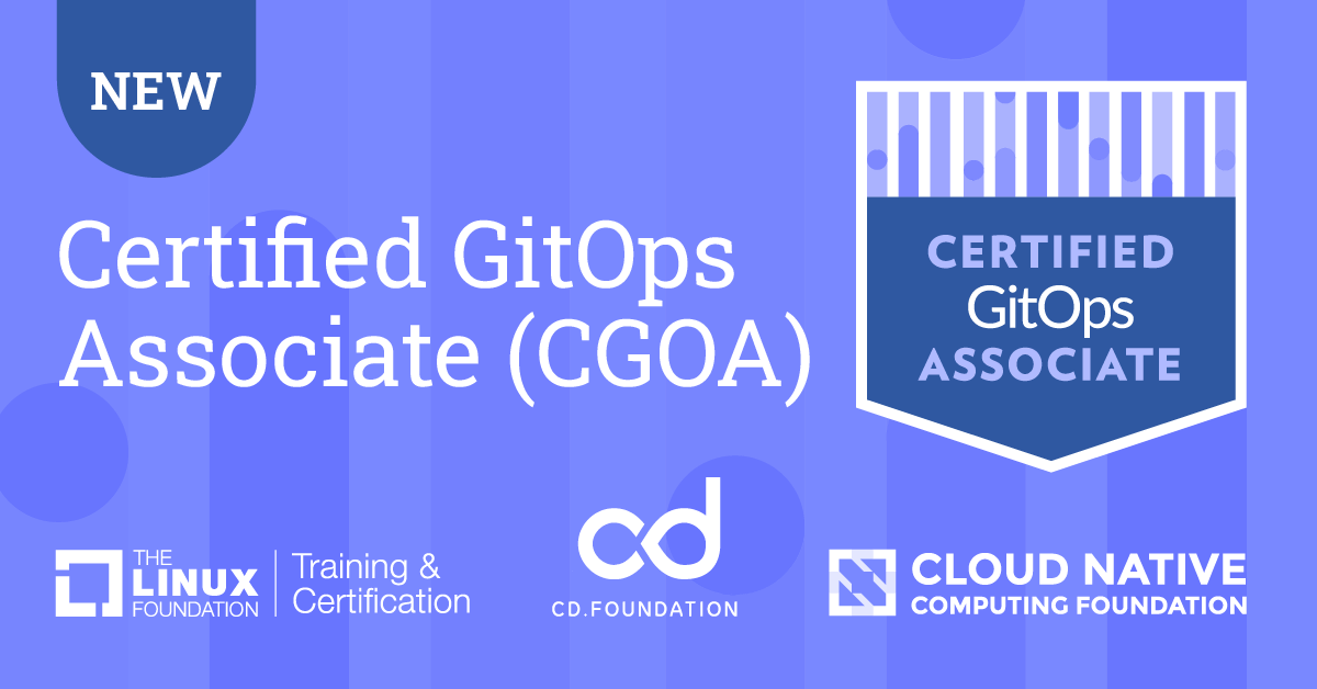 Linux Foundation Training & Certification Launches GitOps Associate Certification