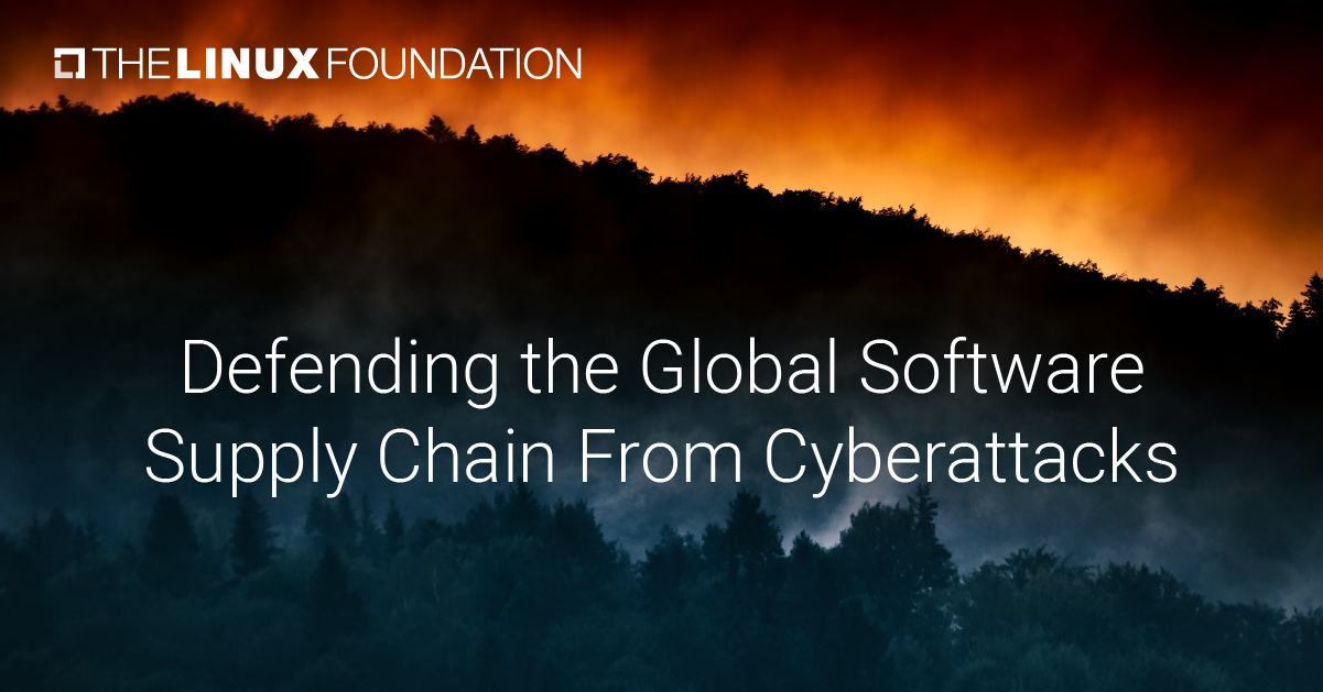 Linux Foundation: Defending the Global Software Supply Chain from ...
