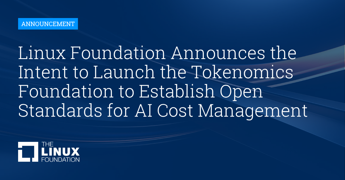 Linux Foundation Announces the Intent to Launch the Tokenomics ...